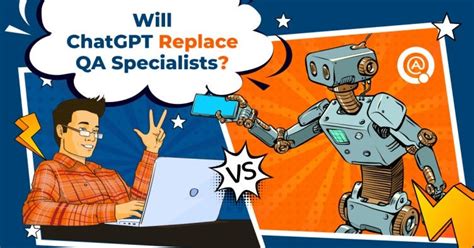 Will Qa Specialists Be Replaced By Chatgpt By Qatestlab Medium