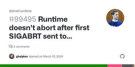 Runtime Doesn T Abort After First SIGABRT Sent To Process Issue Dotnet Runtime GitHub