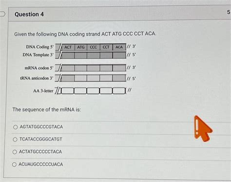 solved question 4 given the following dna coding strand act