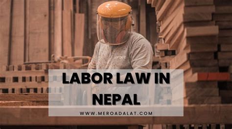 Labor Law In Nepal Quick Look To Labor Act 2074 Bs Updated 2026
