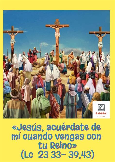 Jesús Acuérdate De Mí Cuando Vengas Con Tu Reino Movie Posters