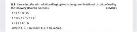 Solved Q Use A Decoder With Additional Logic Gates To Chegg