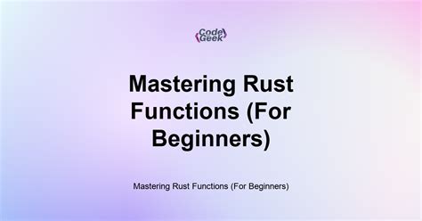 Mastering Rust Functions For Beginners Codeforgeek