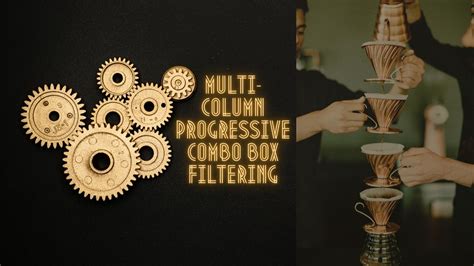 Multi Column Progressive Combo Box Filtering