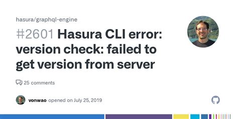 Hasura Cli Error Version Check Failed To Get Version From Server · Issue 2601 · Hasura