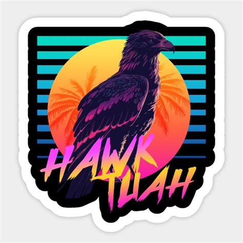 Hawk Tuah Synthwave Hawk Tuah Sticker Teepublic