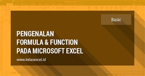 Pengertian Formula Rumus Dan Fungsi Pada Microsoft Excel
