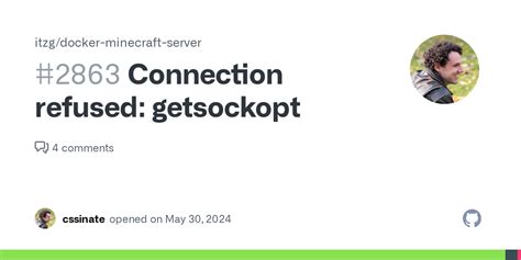 Connection Refused Getsockopt · Issue 2863 · Itzg Docker Minecraft Server · Github