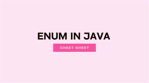 Enum In Java Cheat Sheet