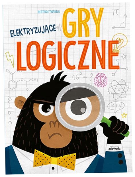 Elektryzujące Gry Logiczne Książki Dla Dzieci 17123053881 Allegro