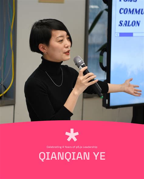 celebrating 4 years of p5 js leadership with qianqian ye by processing foundation
