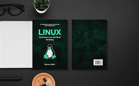 Linux Command Line And Shell Scripting A Comprehensive Guide To Mastering Linux Command Line