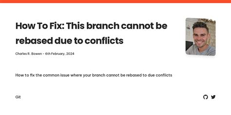 How To Fix This Branch Cannot Be Rebased Due To Conflicts