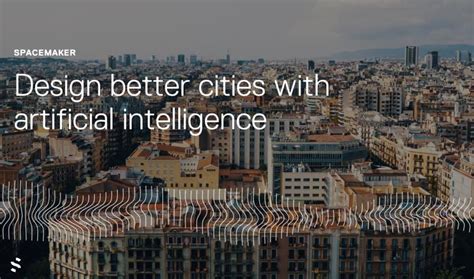 Spacemaker Ai On Linkedin Designbettercities