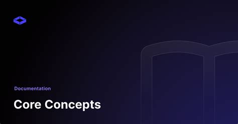 core concepts documentation