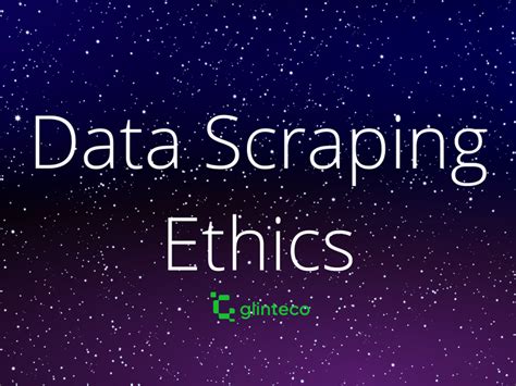 Glinteco Blog Web Scraping Ethics Dos And Donts Of Data Extraction