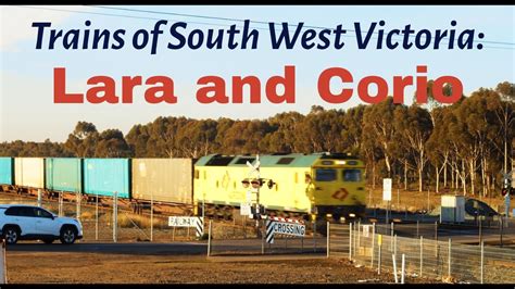 Trains Of South West Victoria Lara And Corio Youtube