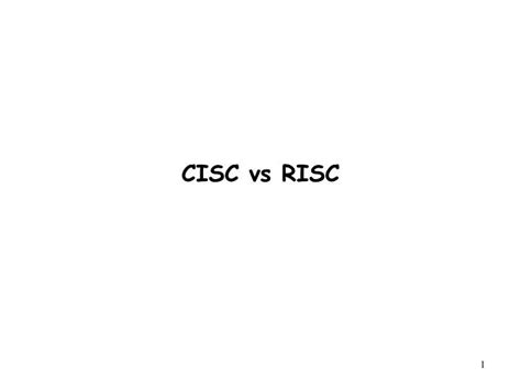 Ppt Cisc Vs Risc Powerpoint Presentation Free Download Id6521368