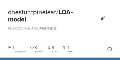 GitHub chestuntpineleaf LDA model 实现英文分词后使用LDA提取主题
