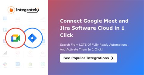 Google Meet Jira Software Cloud Integration Connect In 1 Click