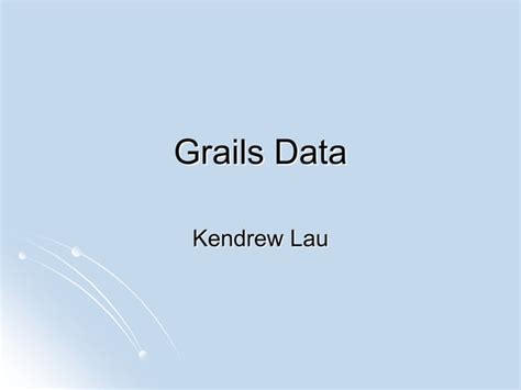 Grails Data Ppt