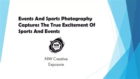 Ppt Events And Sports Photography Captures The True Excitement Of