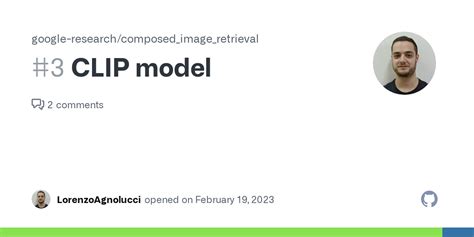 CLIP Model Issue Google Research Composed Image Retrieval GitHub