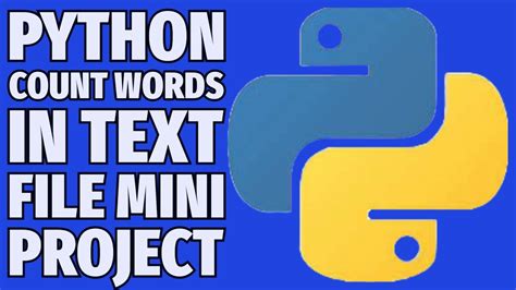 Learn Python Easy Word Count Script Mini Project For Text Files 2024