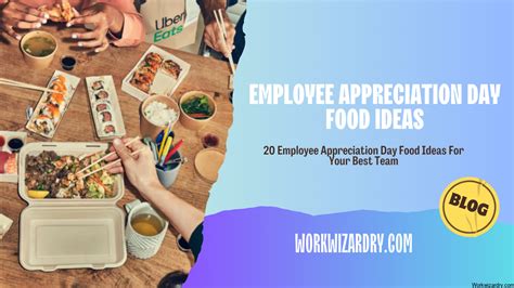 20 Employee Appreciation Day Food Ideas For Your Best Team Work Wizardry