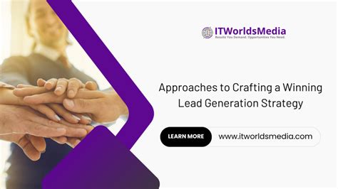 Approaches To Crafting A Winning Lead Generation Strategy