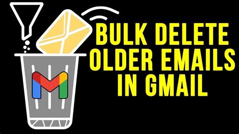 How To Mass Delete Old Emails In Gmail By Baxter