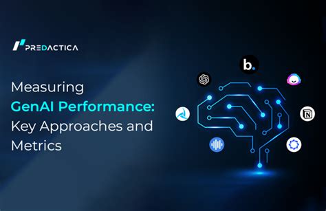 Measuring Generative Ai Performance Key Approaches And Metrics