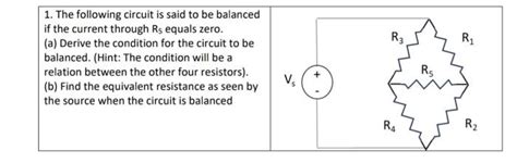 solved 1 the following circuit is said to be balanced if