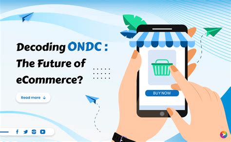 Decoding Ondc The Future Of Ecommerce