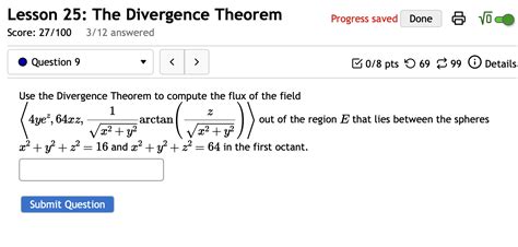 Solved Use The Divergence Theorem To Compute The Flux Of The