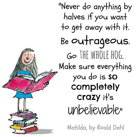 12 Matilda Ideas Matilda Matilda Quotes Roald Dahl