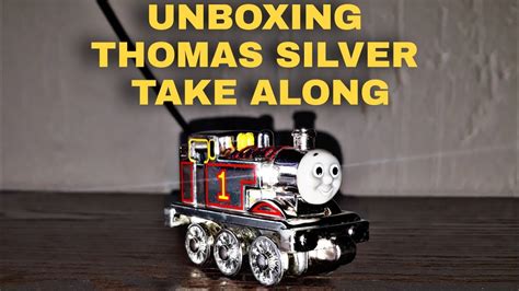 Unboxing Thomas Silver Take Alonghiro 51 Youtube