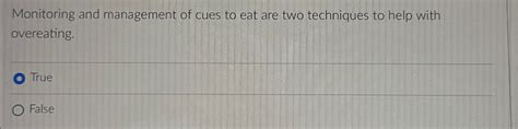 Solved Monitoring And Management Of Cues To Eat Are Two