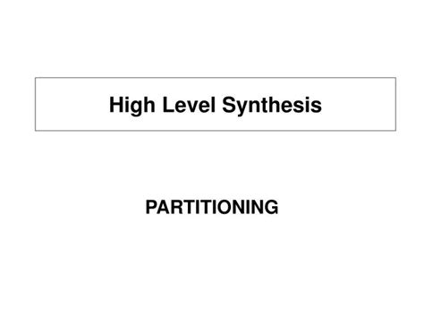 PPT High Level Synthesis PowerPoint Presentation Free Download ID 1816345