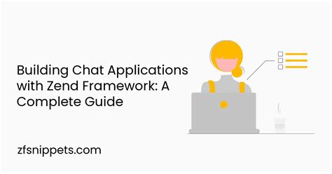 Building Chat Applications With Zend Framework A Complete Guide