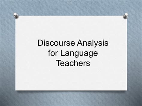 Discourse Analysis For Language Teacher Ppt