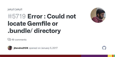 Error Could Not Locate Gemfile Or Bundle Directory · Issue 5719
