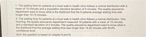 Solved The Waiting Time For Patients At A Local Walk In