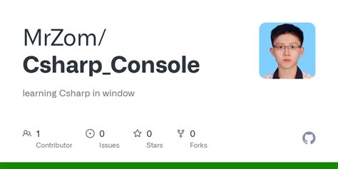 Github Mrzomcsharpconsole Learning Csharp In Window · Github