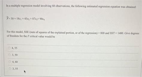 Solved In A Multiple Regression Model Involving 60