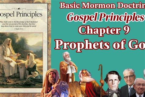 Gospel Principles “prophets Of God” Chapter 9 Mormon Sunday School