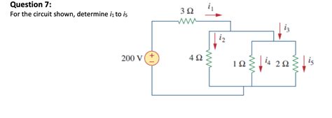 Solved Question 7 For The Circuit Shown Determine I1 Chegg Com
