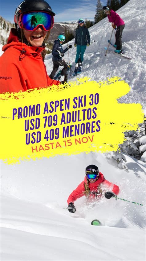 Ski 30 Imperdible Promoción En Aspen Aspen Snowmass Te Ofrece