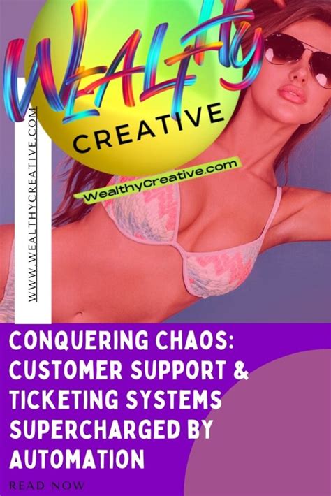 Ultimate Guide To Customer Support Automation And Ticketing Systems Wealthy Creative