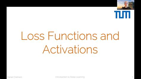 I2dl Lecture 07 Loss Functions And Activations Youtube